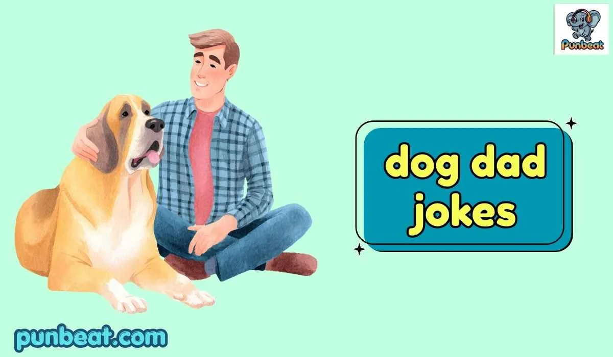 362+ Dog Dad Jokes Hilarious Puns Every Pet Lover Needs 2026